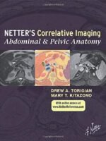 Netter’s Correlative Imaging Abdominal and Pelvic Anatomy 1st ed